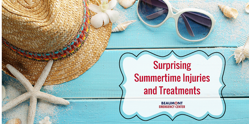 Surprising Summertime Injuries and Treatments - Beaumont Emergency Hospital