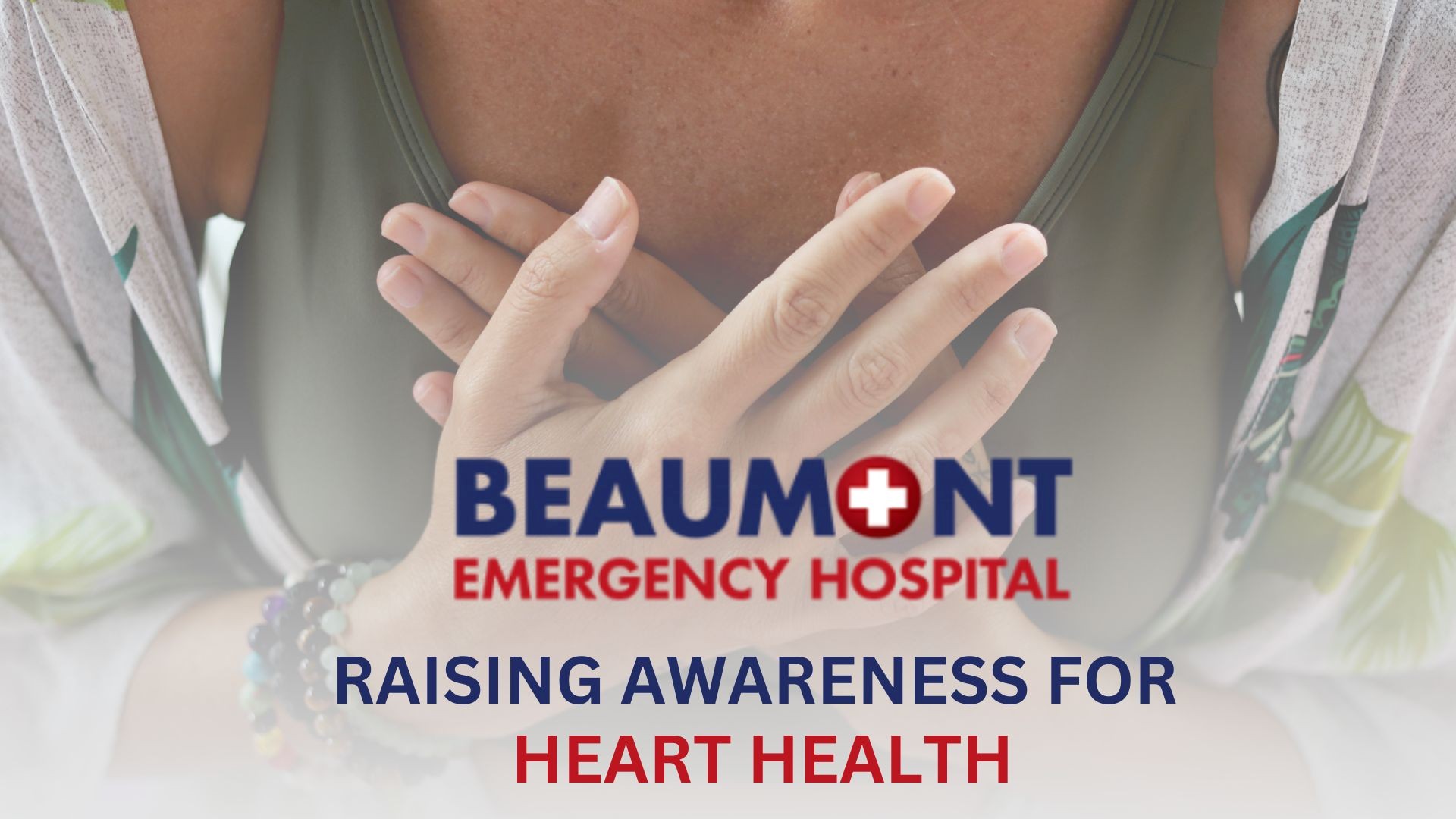 Heart Disease: Beaumont Raises Awareness for Heart Health - Beaumont Emergency Hospital